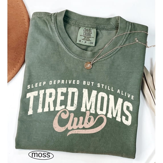 CLOTEX Tired Moms Club Comfort Colors Shirt, Mother's Day Gift, Funny ...