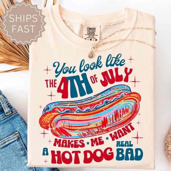 CLOTEX You Look Like the 4th of July Tee Shirts Retro America Hot Dog ...