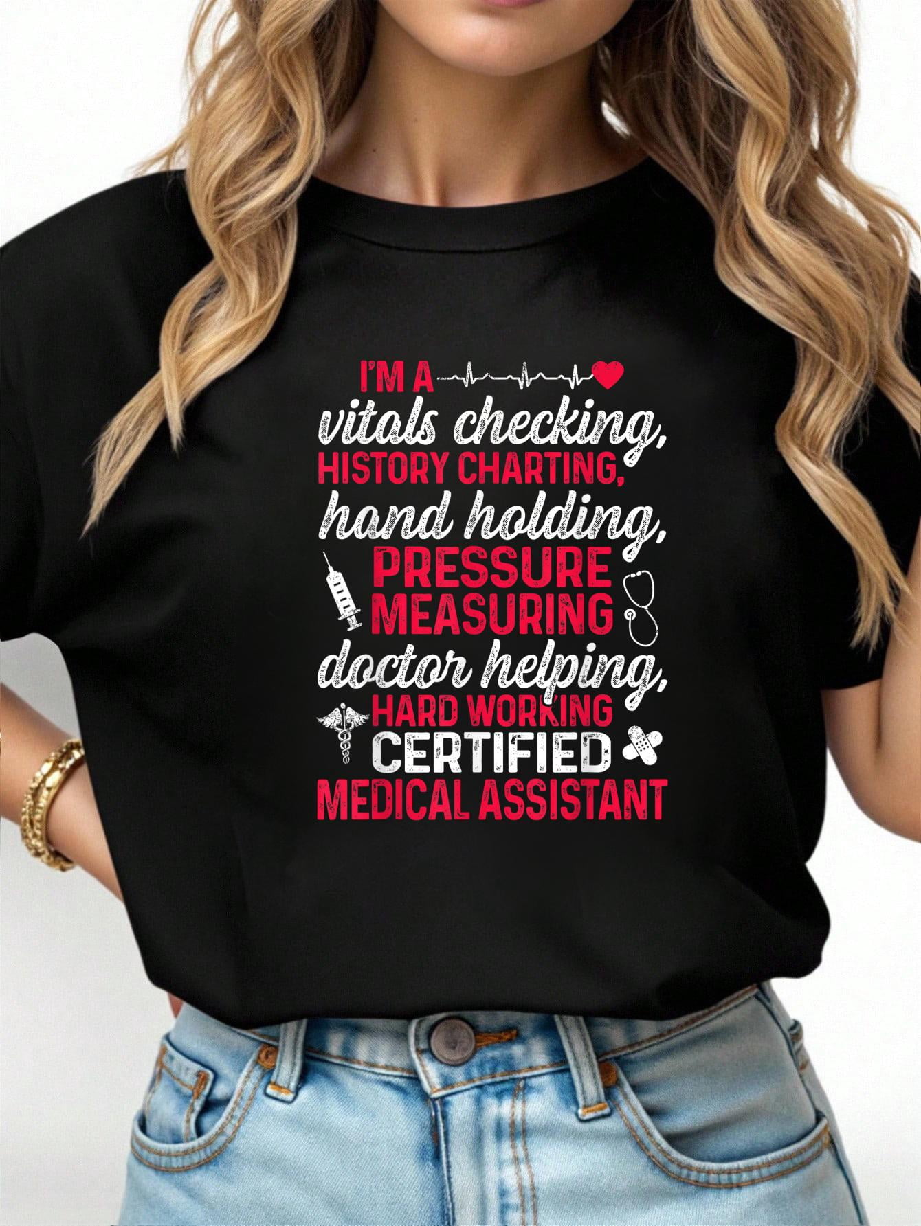 CMA Certified Medical Assistant Chart Assisting T-Shirt - Walmart.com