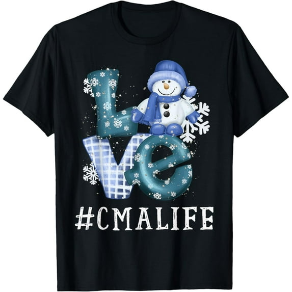CMA Certified Medical Assistant Love Snowman Winter Season T-Shirt ...