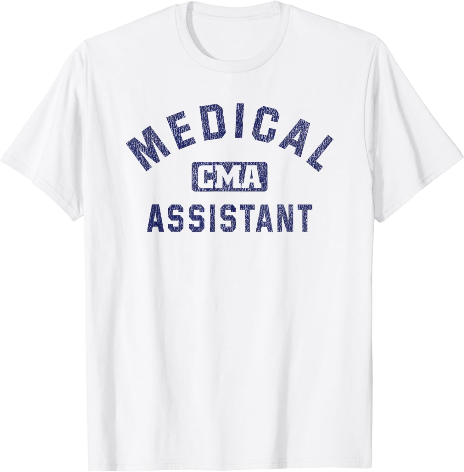 CMA Gift Certified Medical Assistant T-Shirt - Walmart.com