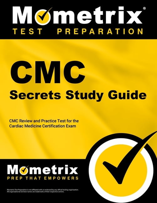 CMC Secrets Study Guide : CMC Review and Practice Test for the Cardiac ...