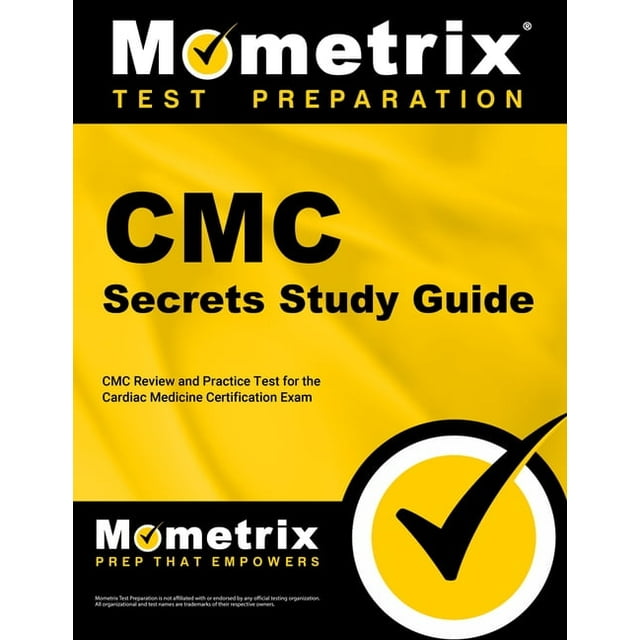 CMC Secrets Study Guide : CMC Review and Practice Test for the Cardiac ...