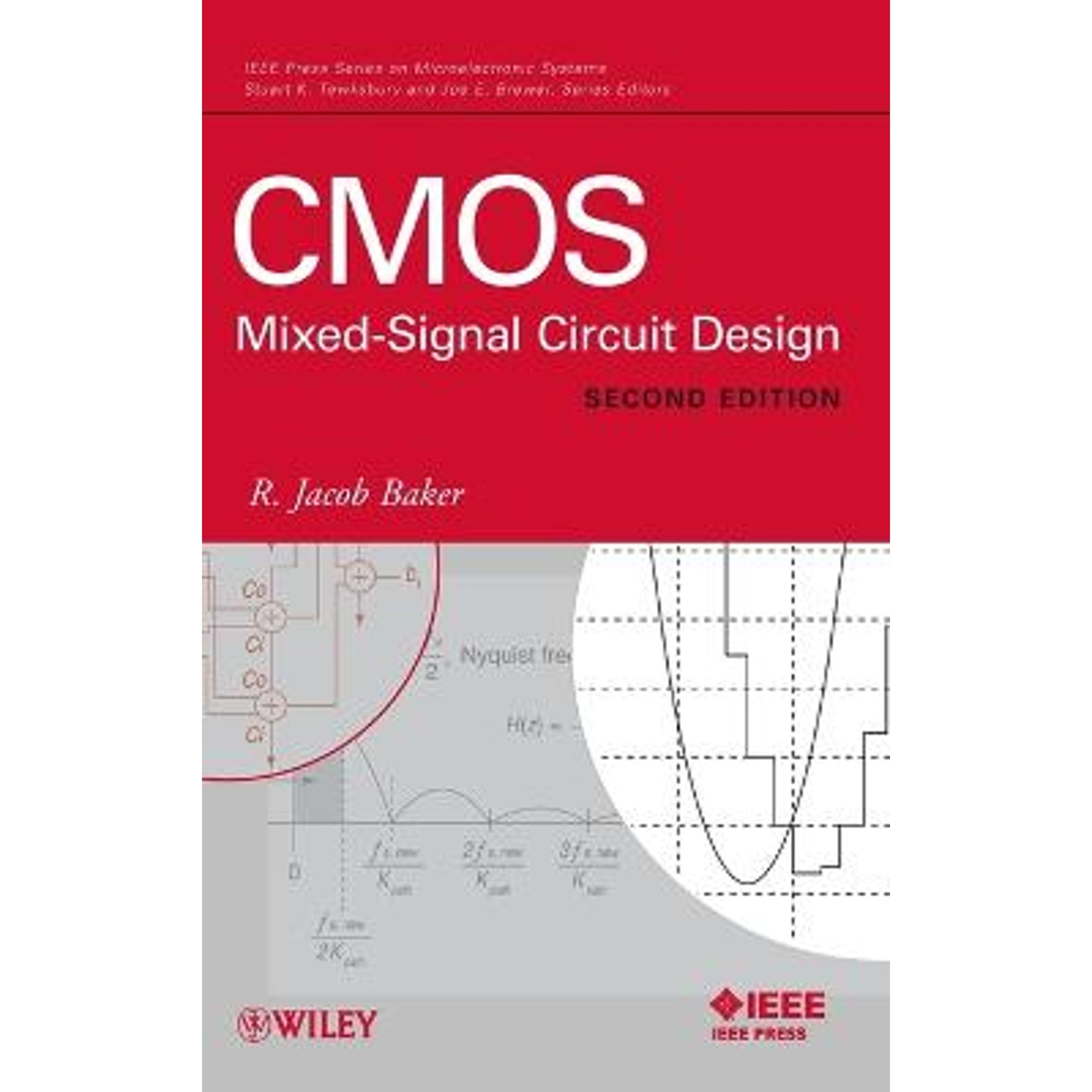 Pre-Owned CMOS: Mixed-Signal Circuit Design, 2nd Edition (IEEE Press Series on Microelectronic ...