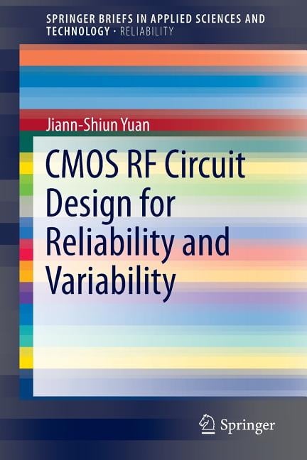 CMOS RF Circuit Design for Reliability and Variability, (Paperback ...