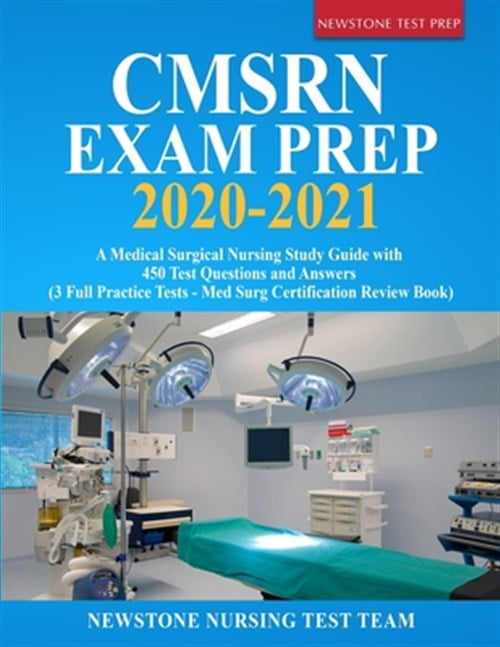 Pre-Owned CMSRN Exam Prep 2020-2021: A Medical Surgical Nursing Study ...