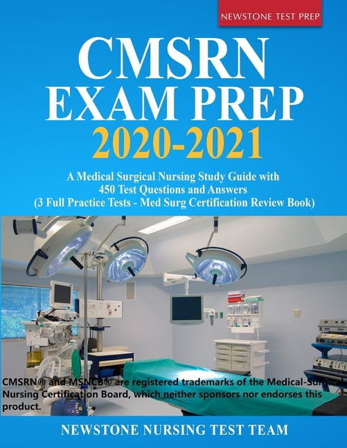 CMSRN Exam Prep 2020-2021: A Medical Surgical Nursing Study Guide with ...