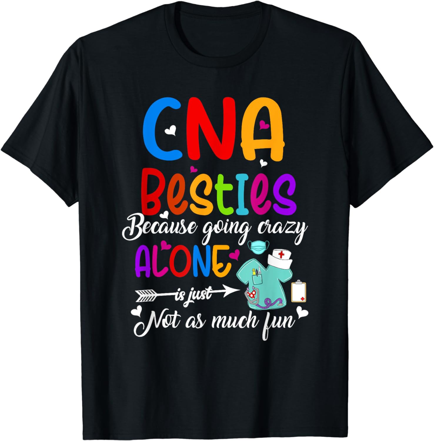 CNA Friends Certified Nursing Assistant CNA Besties T-Shirt - Walmart.com