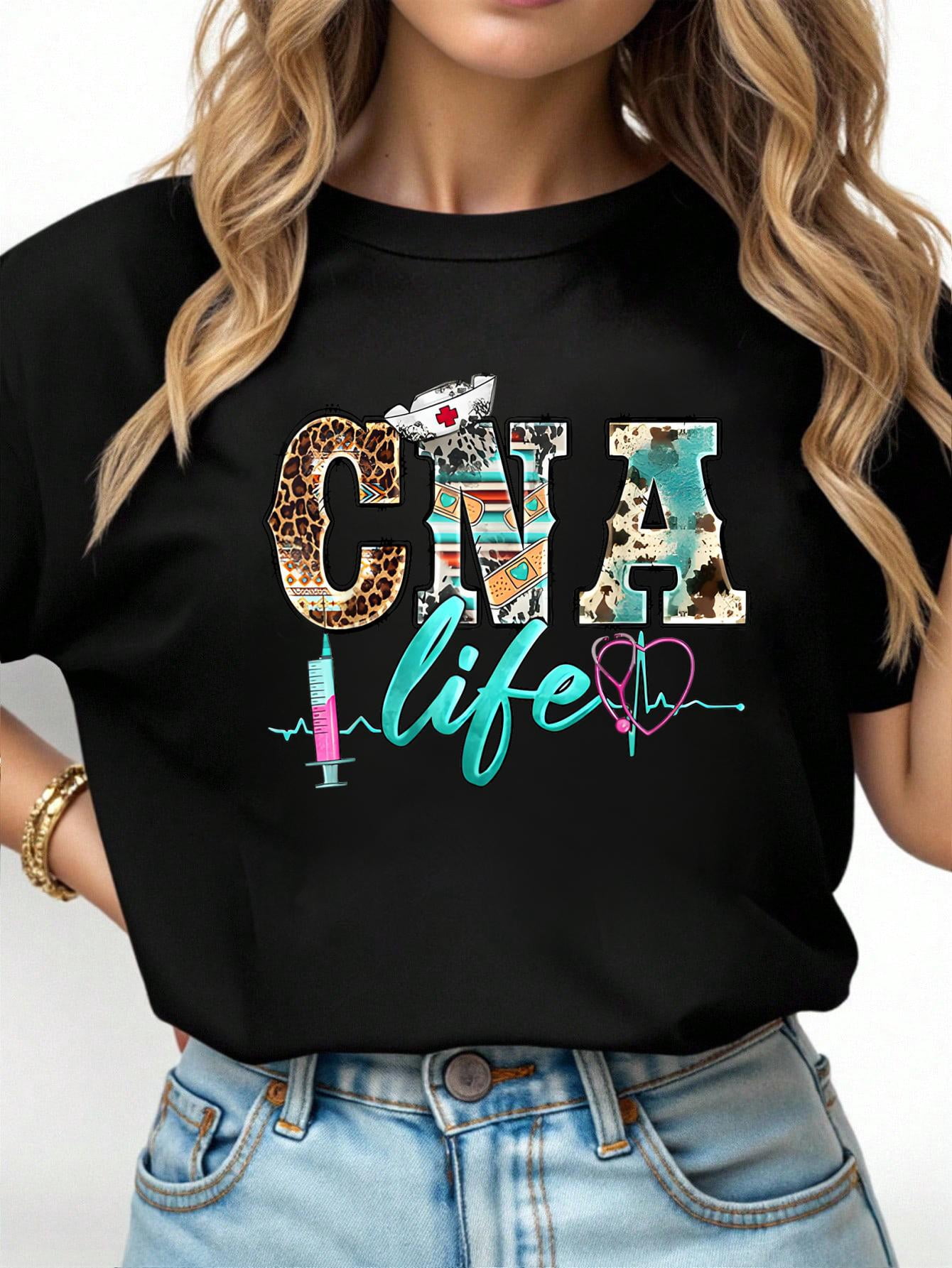 CNA Life Certified Nursing Assistant Medical Worker Hospital T-Shirt ...