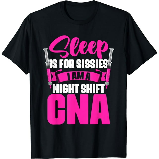 CNA Nursing Nightshift Humor Nurse Assitant First Aider T-Shirt ...