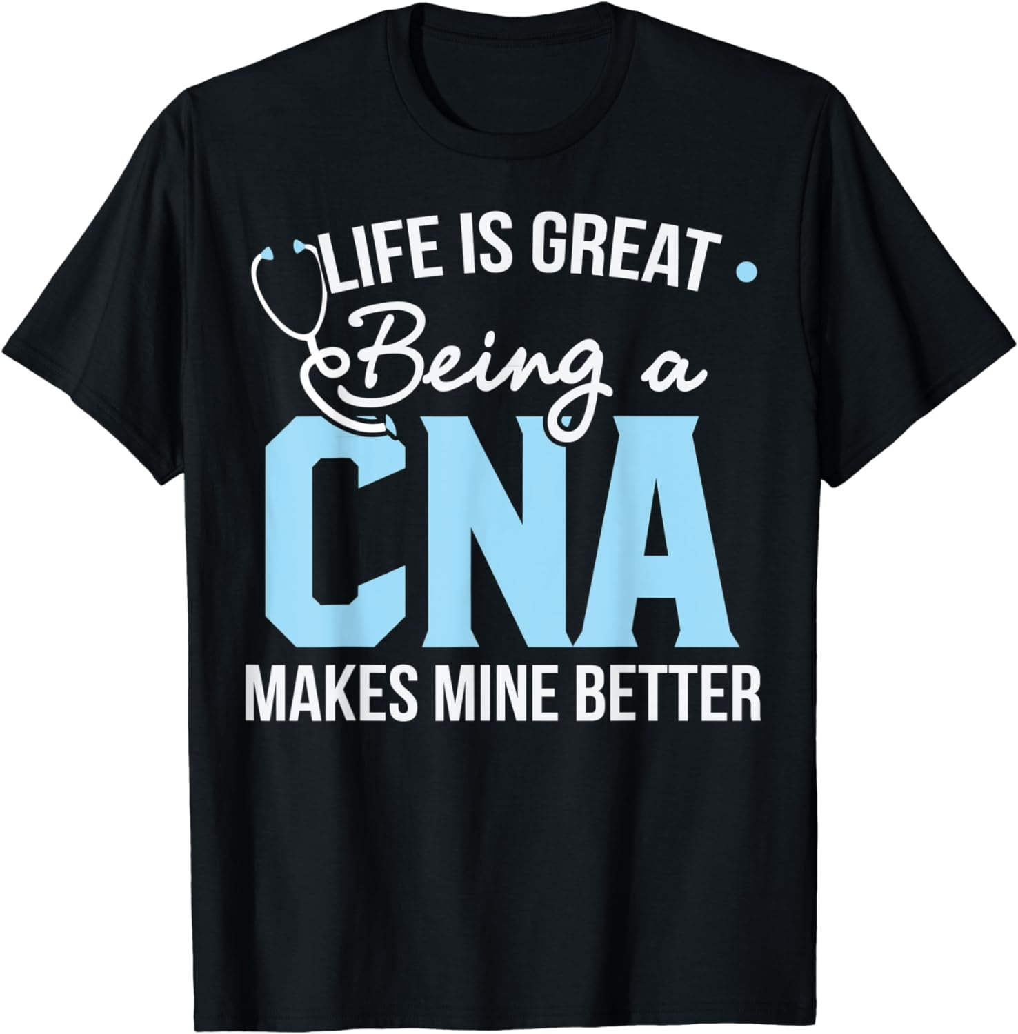 CNA T-Shirt - Being a CNA is fulfilling - Walmart.com
