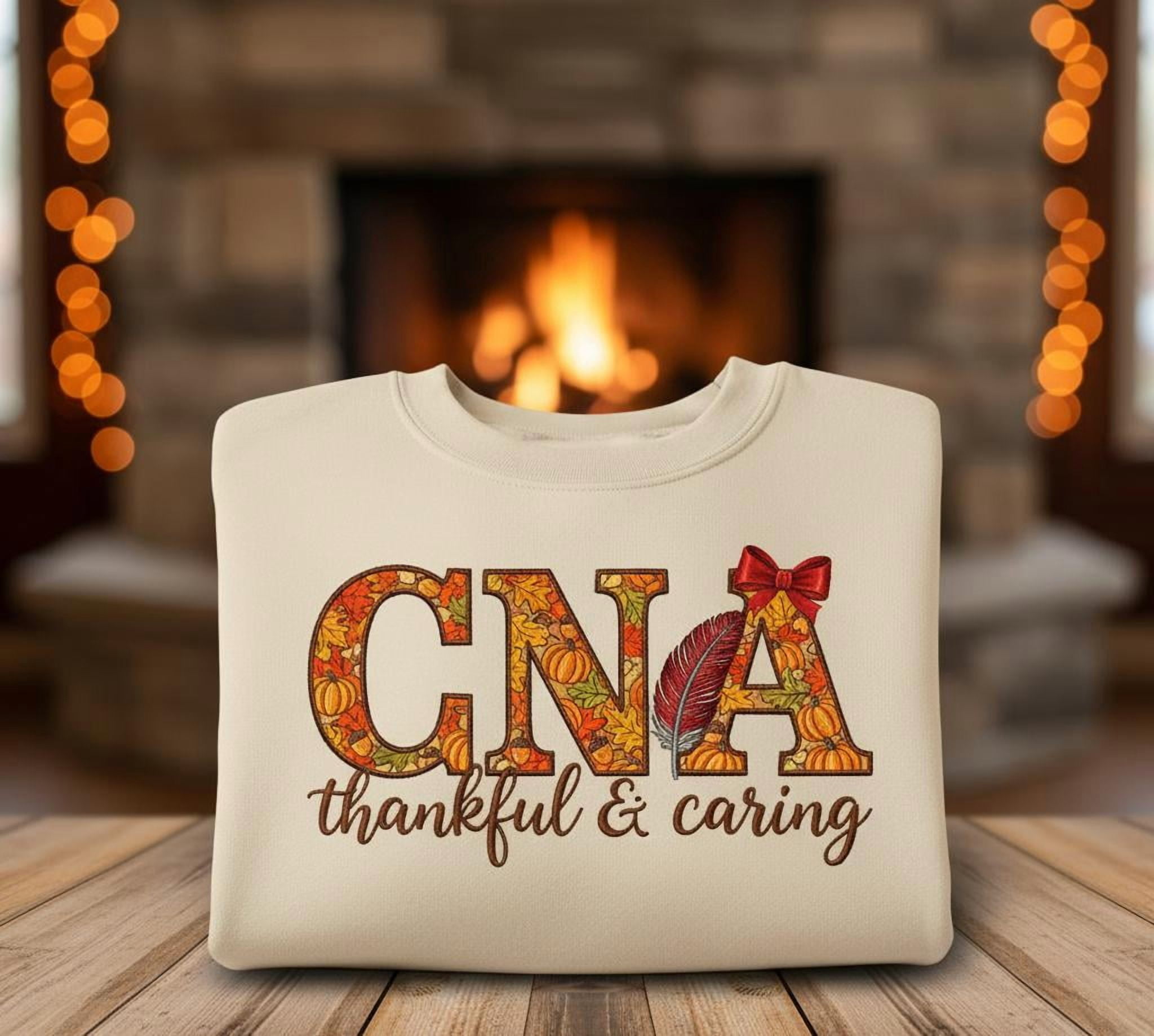 CNA Thankful And Caring Embroidered Sweatshirt, Nurse Assistant Fall ...