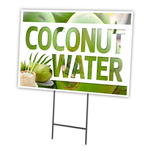 COCONUT WATER 18"x24" Yard Sign & Stake | Advertise Your Business ...