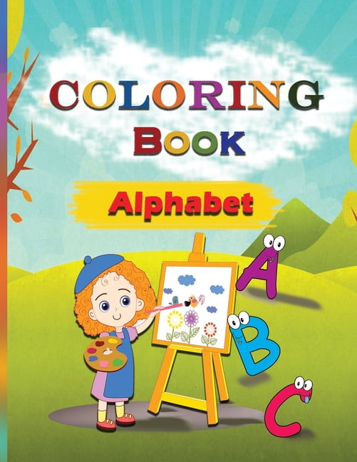 COLORING BOOK (Alphabet) A, B, C: A coloring book for children to learn ...