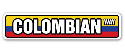 COLUMBIAN FLAG Street Sign columbia national nation pride country ...