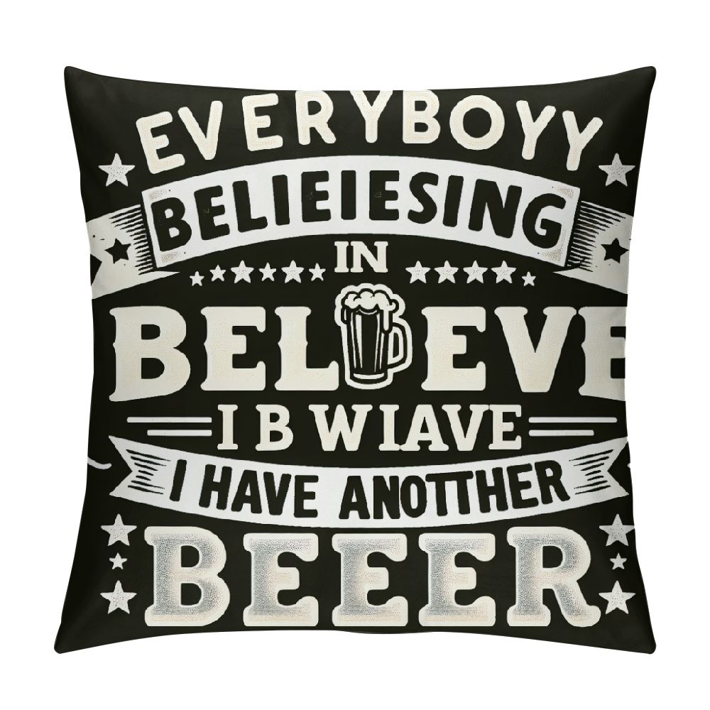 YANMS In Have Beer Funny Pillow Cover For Drinker, , Friend, Dad, Mom ...