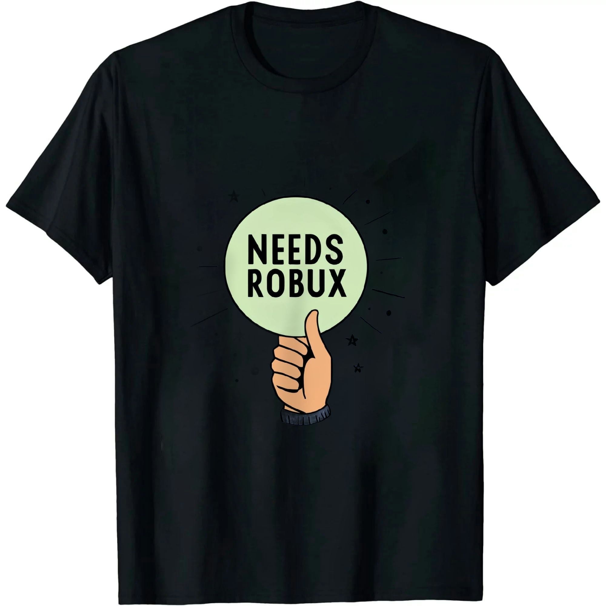 COMIO Funny Needs ROBUX Design T-Shirt for Gamers - Girl, Boy, Adult ...