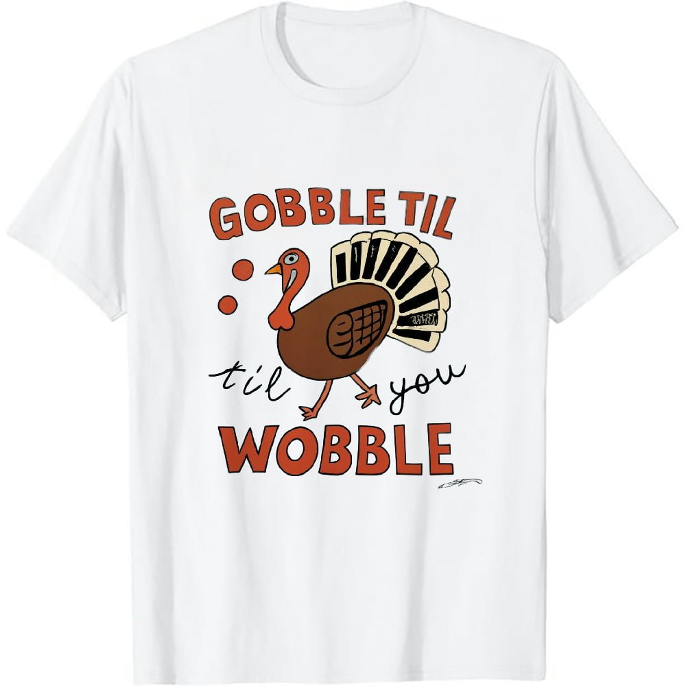 COMIO Gobble till you Wobble Outfit Toddler Tee T-Shirt - Walmart.com