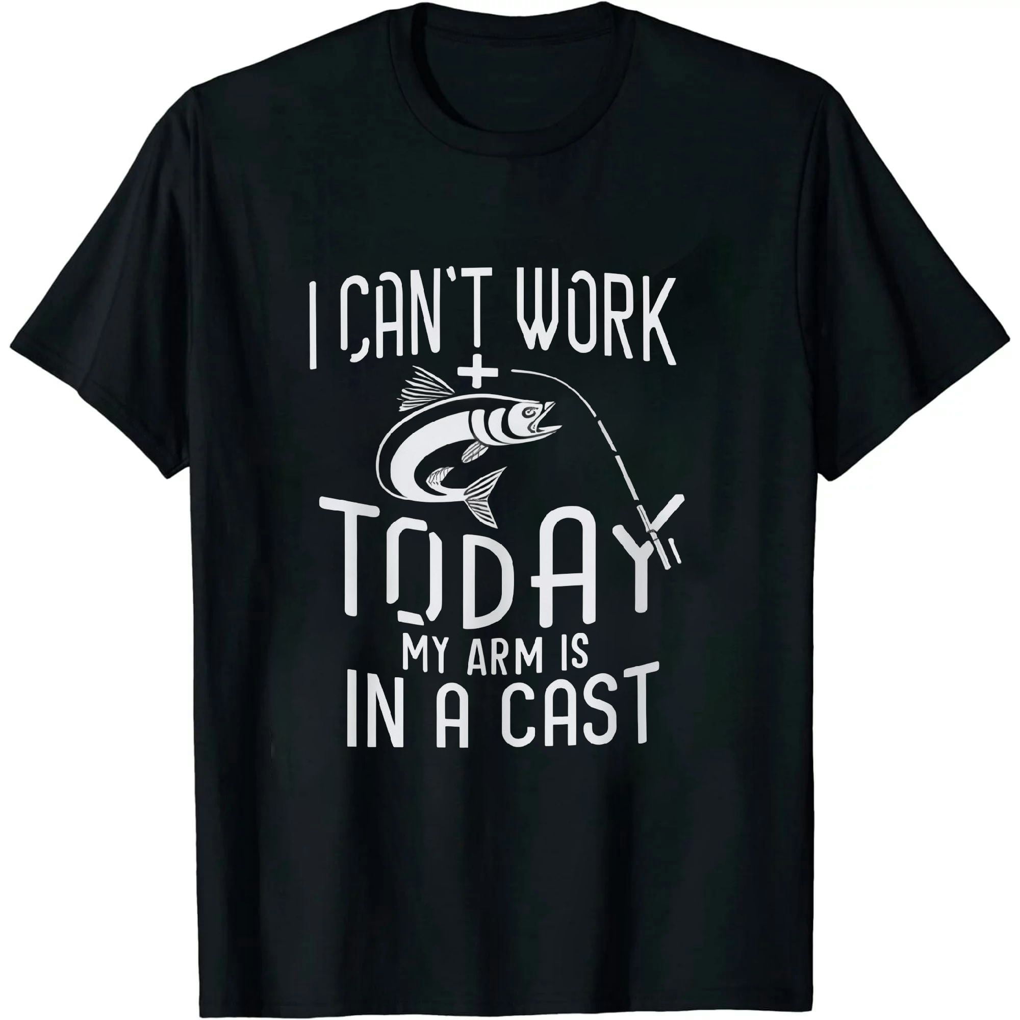 COMIO I Can't Work Today My Arm Is In A Cast T-Shirt - Walmart.com