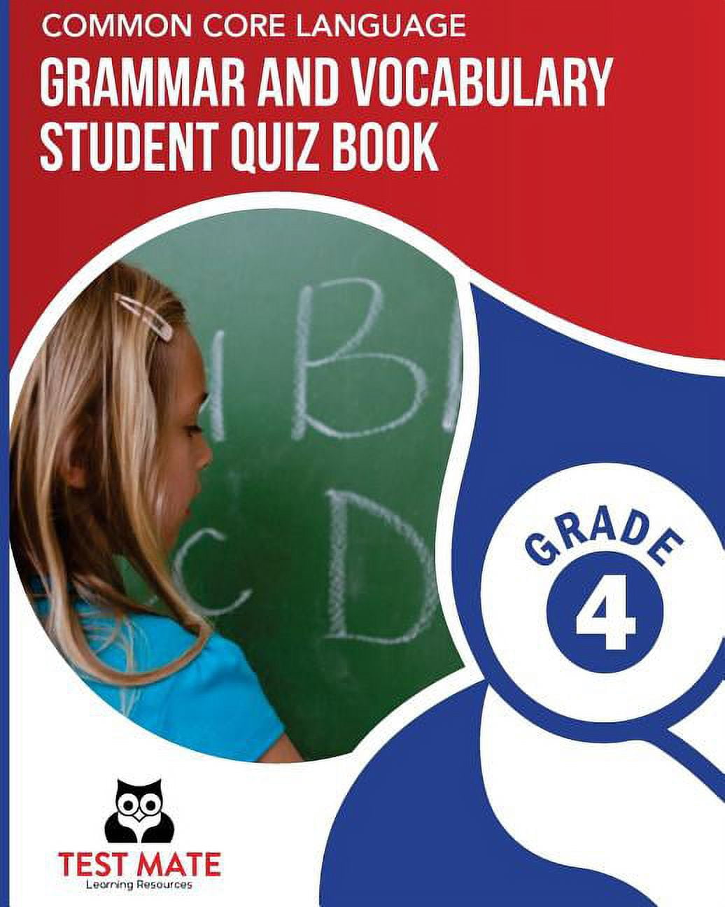 COMMON CORE LANGUAGE Grammar and Vocabulary Student Quiz Book, Grade 4 ...