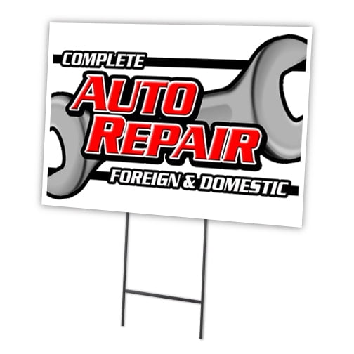 COMPLETE AUTO REPAIR FOREIGN & DOMESTIC 18"x24" Yard Sign & Stake ...