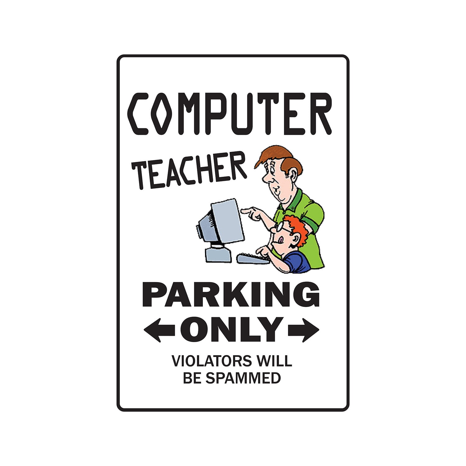 COMPUTER TEACHER Sign parking signs laptop programmer IT tech lab ...