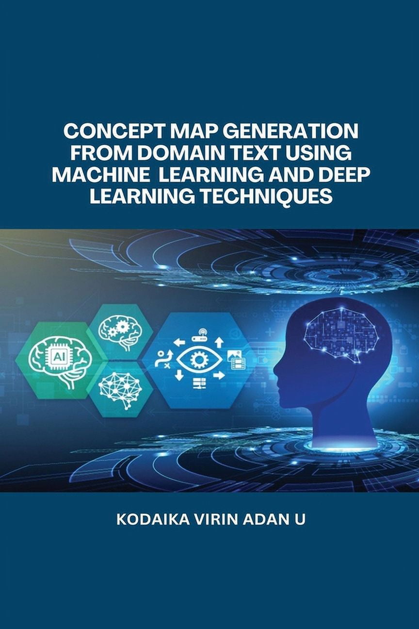 Concept Map Generation from Domain Text Using Machine Learning and Deep Learning Techniques ...