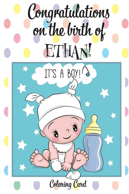 CONGRATULATIONS on the birth of ETHAN! Coloring Card : Personalized ...