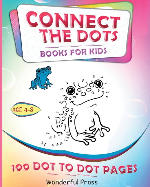 CONNECT THE DOTS for Kids Ages 4-8 - 100 Dot to Dot Puzzles: A Fun Book ...