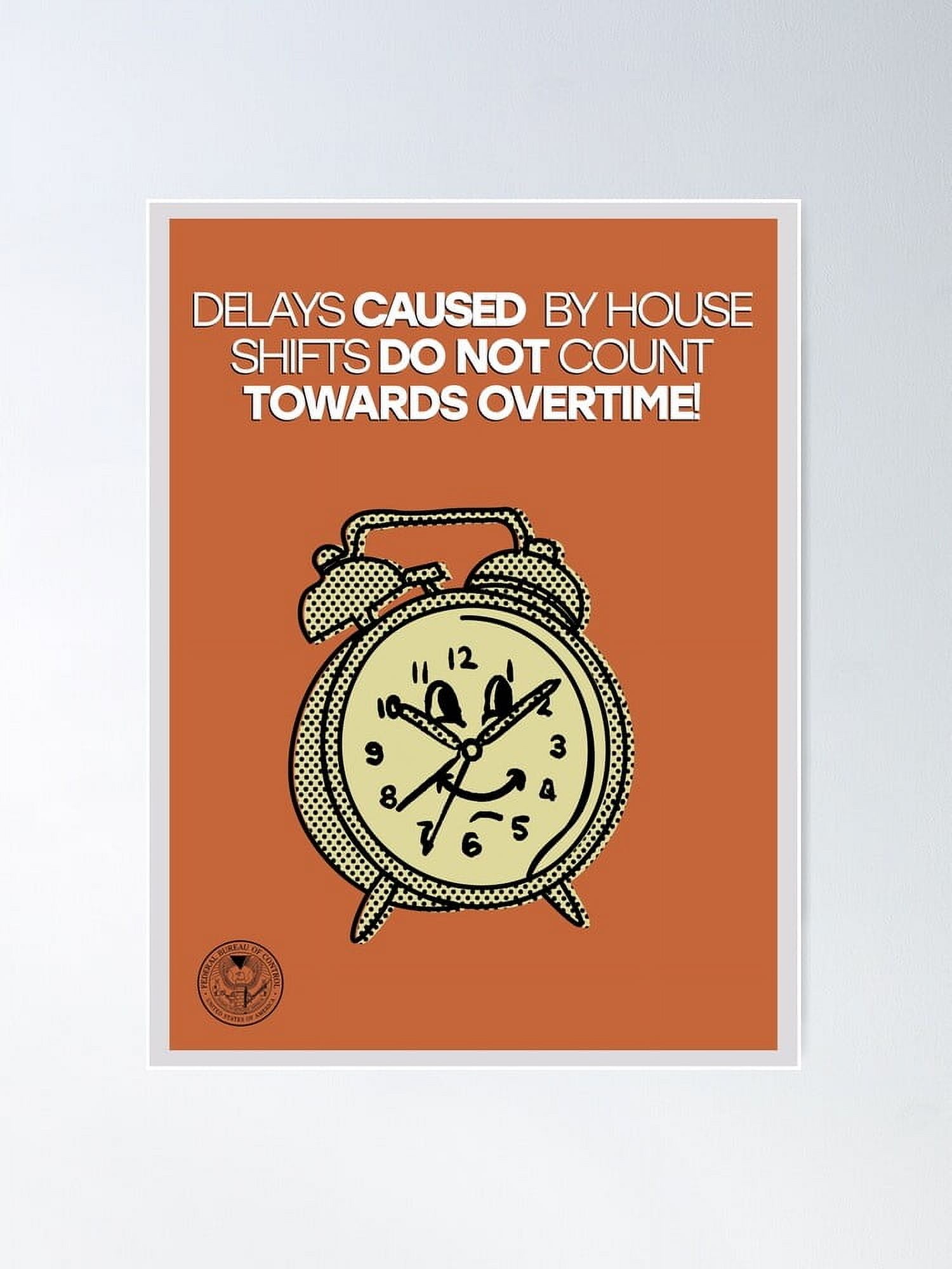 CONTROL House Shift Overtime Poster - Walmart.com