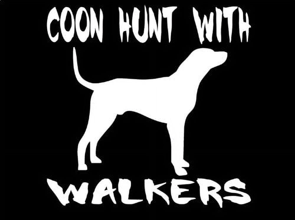 COON HUNT WITH WALKERS STICKER COON HUNTING SHOCK COLLAR TRAINING *C240 ...