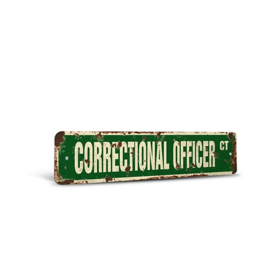 CORRECTIONAL OFFICER Vintage Style Rustic Street Sign – Prison Jail ...