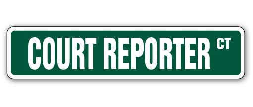 Indoor/Outdoor COURT REPORTER Street Sign| Justice Judge Criminal ...