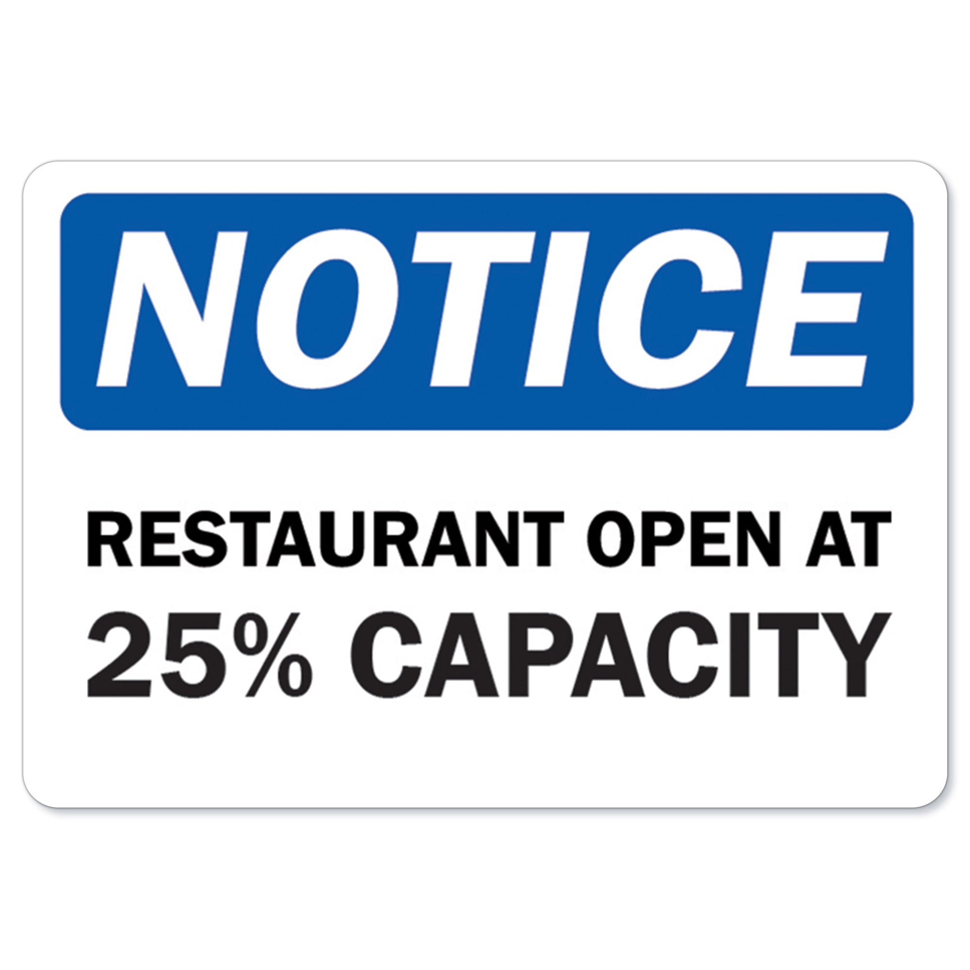 COVID-19 Notice Sign - Notice Restaurant Open At 25% Capacity | Peel ...