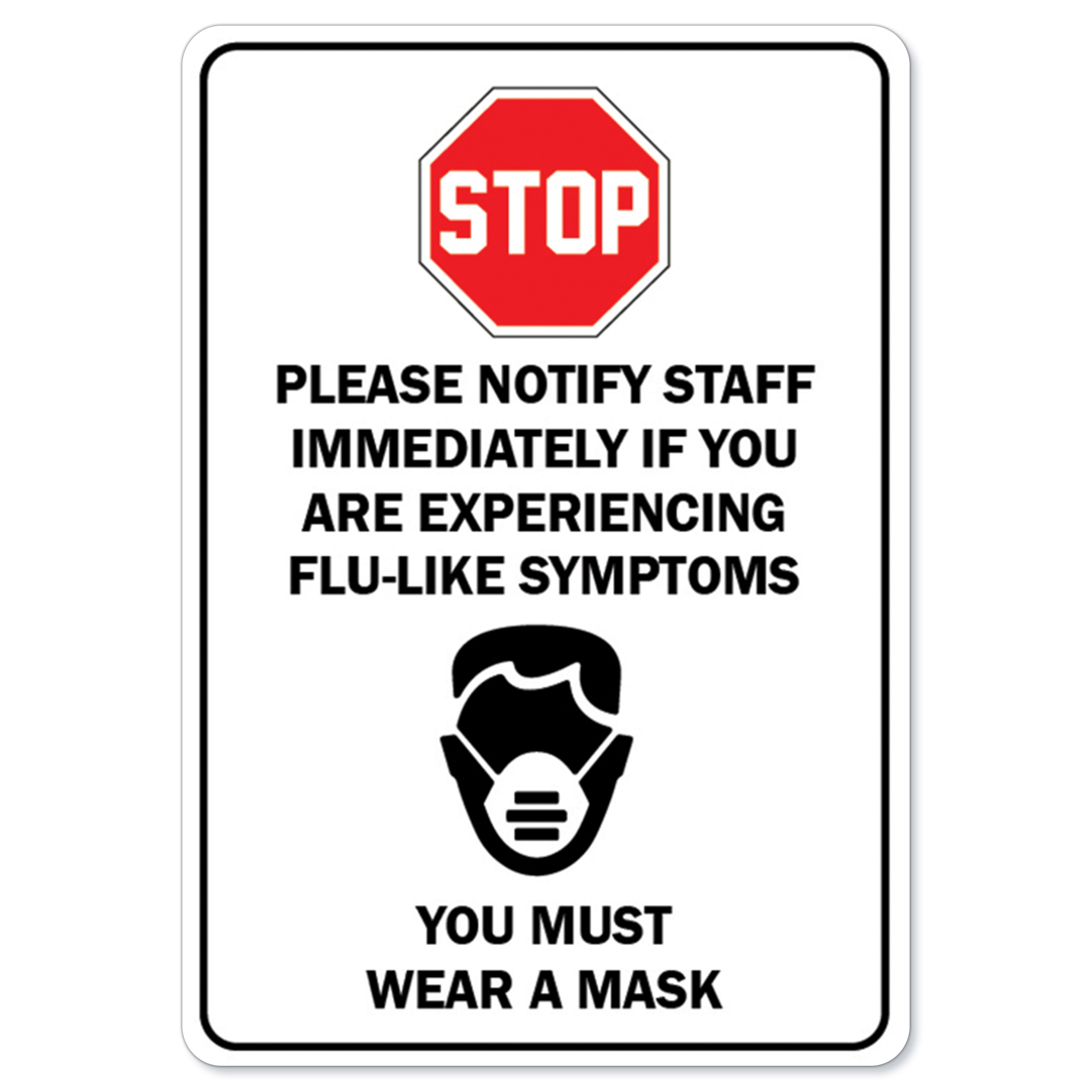 COVID-19 Notice Sign - Stop Notify Staff If You Are Experiencing Flu ...