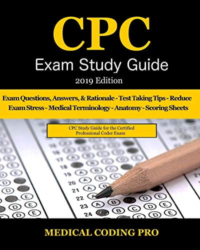 Pre-Owned CPC Exam Study Guide - 2019 Edition: 150 CPC Practice Exam ...