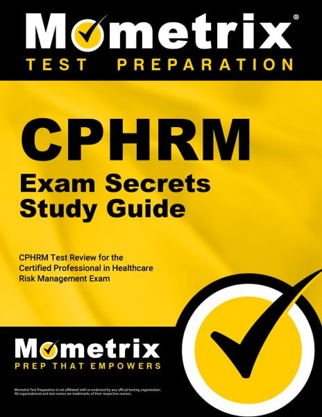 CPHRM Exam Secrets : CPHRM Test Review for the Certified Professional ...