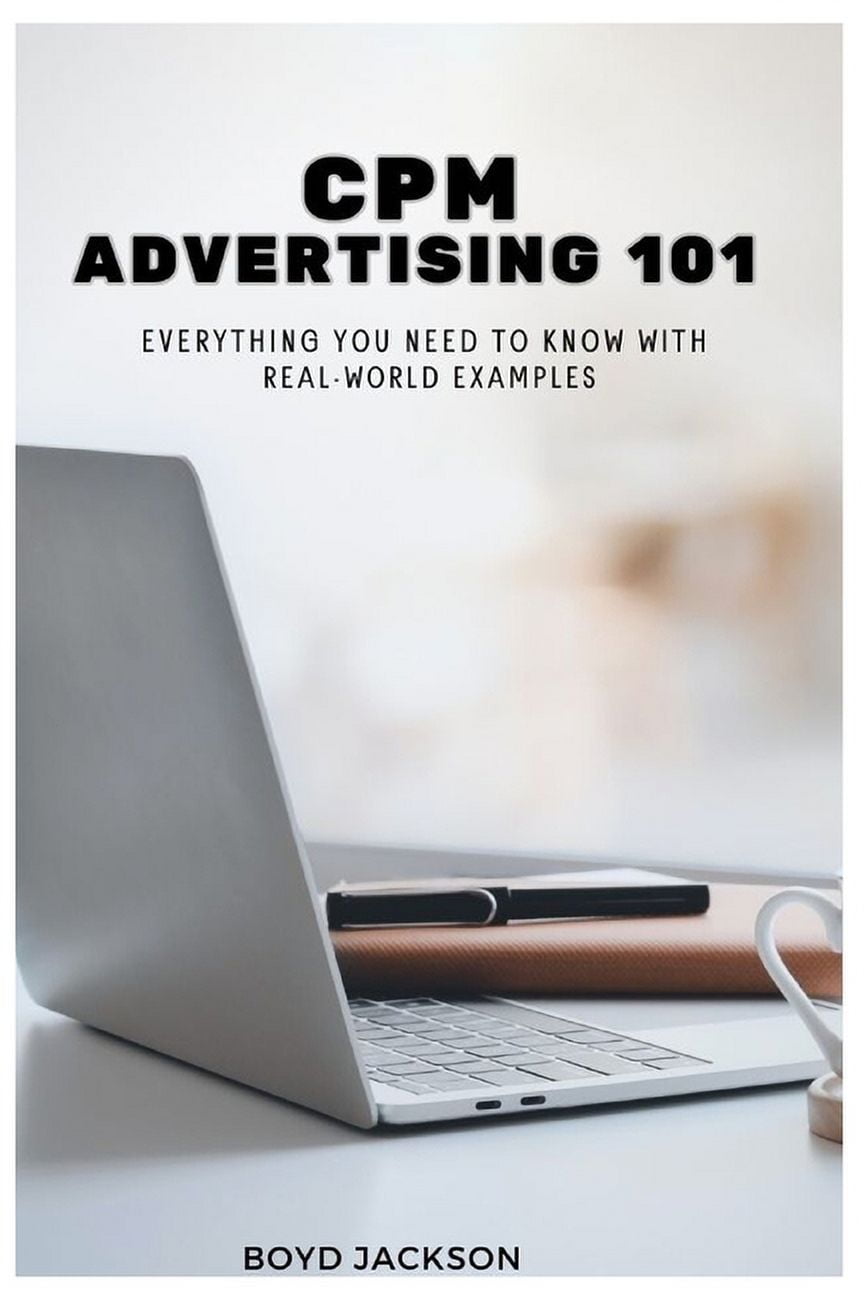 CPM Advertising 101: Everything you need to know with Real-world ...