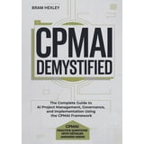 CPMAI Demystified: The Complete Guide to AI Project Management ...