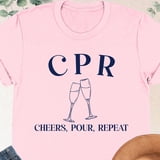 CPR Cheers Pour Repeat Shirt Funny CPR Shirt CPR Instructor Tee Nursing ...