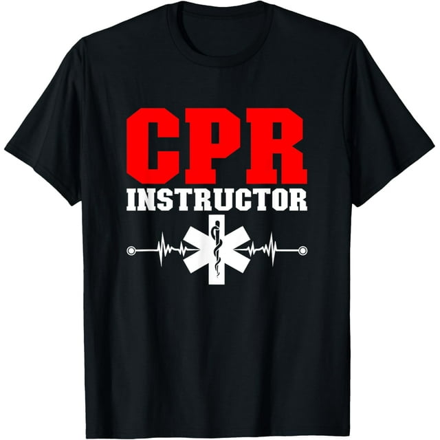 CPR Instructor CPR Trainer Best CPR Instructors T-Shirt - Walmart.com