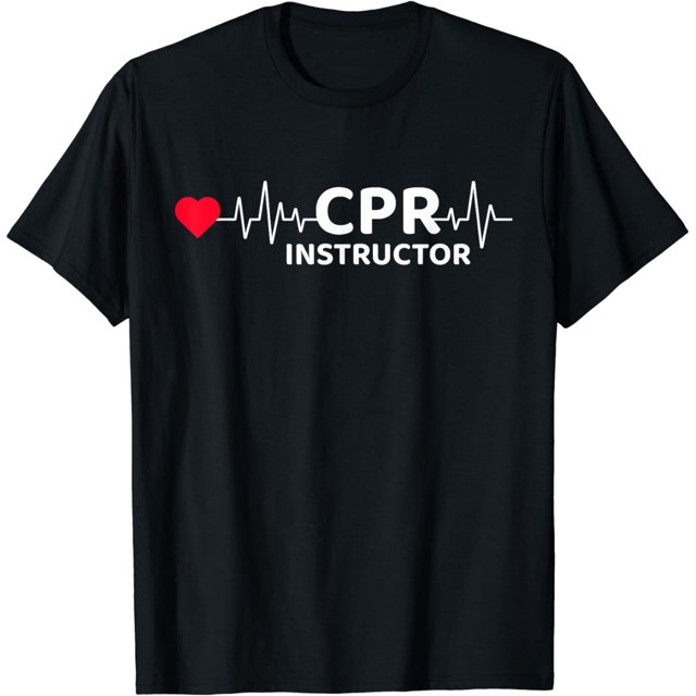 CPR Instructor First Aid EMT EMS Paramedic CPR Instructor T-Shirt ...