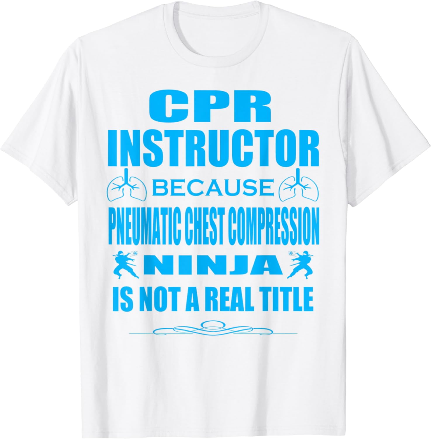 CPR Instructor Ninja Funny EMT Training CPR Class T-Shirt - Walmart.com