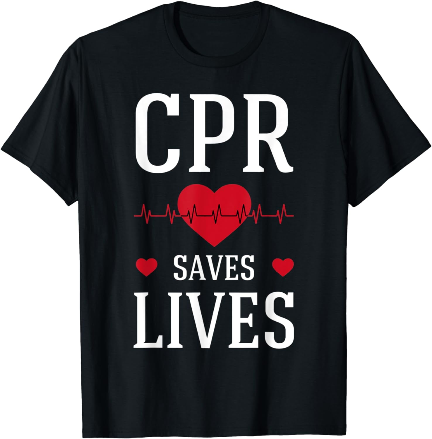 CPR Saves Lives EMT Responder Emergency Medical Technician T-Shirt ...