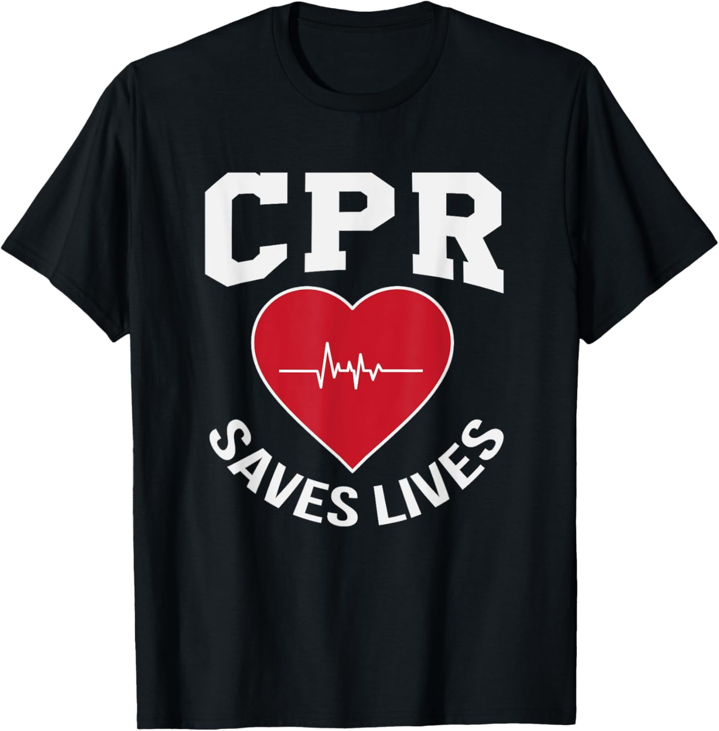 CPR Saves Lives design EMS Gift Paramedic EMT Nurse T-Shirt - Walmart.com