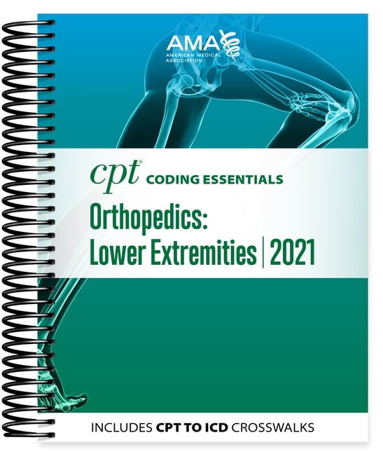 CPT Coding Essentials for Orthopaedics Lower 2021 (Other) - Walmart.com