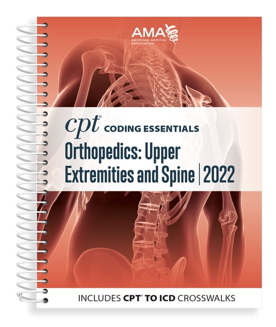 CPT Coding Essentials for Orthopaedics Upper and Spine 2022 (Other) - Walmart.com