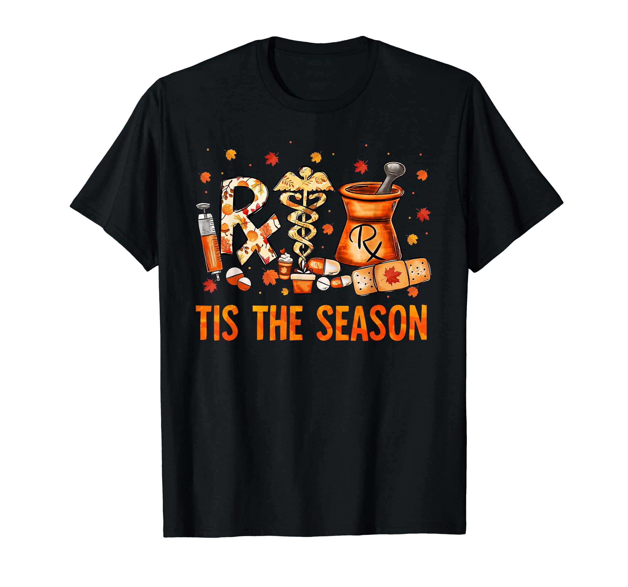 CPhT Pharmacy Technician Fall Theme Shirts Tis The Season T-Shirt ...