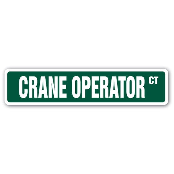 CRANE OPERATOR Street Sign heavy equipment operator bulldozer ...