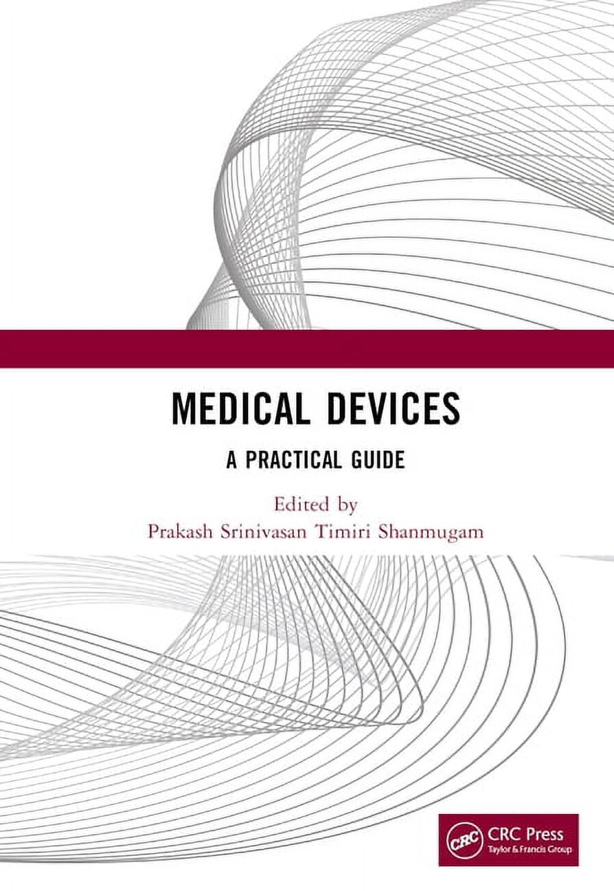 CRC Press Focus Shortform Book Program Medical Devices: A Practical ...